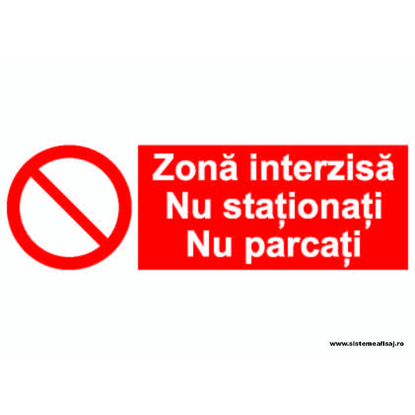 Semn Indicator Zona Interzisa Nu Stationati Nu Parcati – PrintCenter.ro Shop